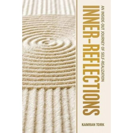 Inner-Reflections: An Inside-Out Journey of Self-Realization | Walmart ...