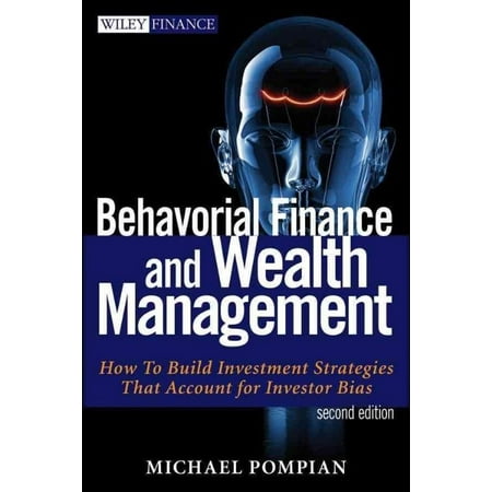 Behavioral Finance and Wealth Management: How to Build Optimal ...