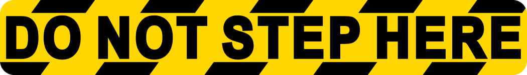 Paper & Party Supplies Paper 10in x 3in Do Not Step Here Permanent ...