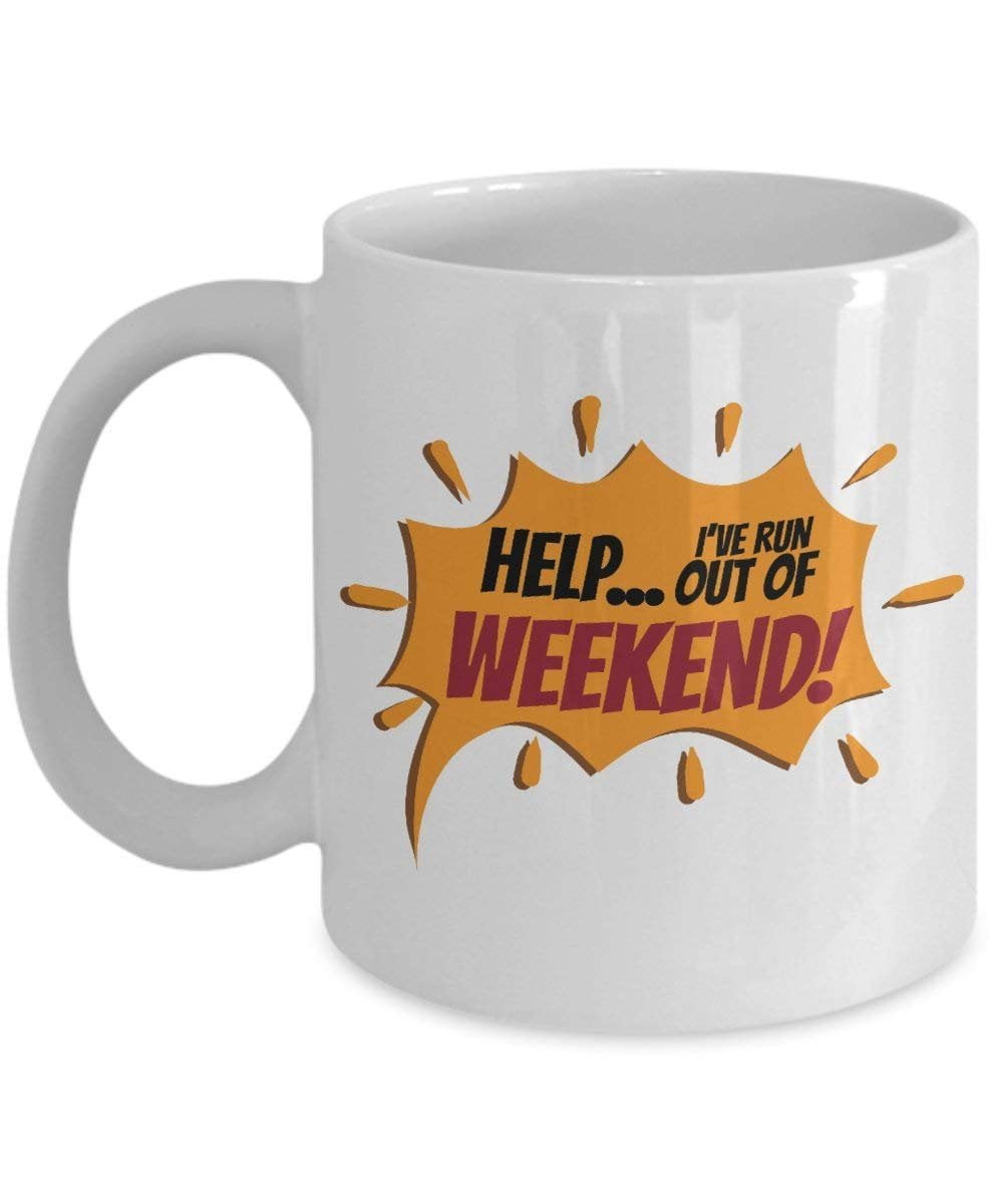 I've Run Out Of Weekend Funny Coffee & Tea Gift Mug, Office Products ...