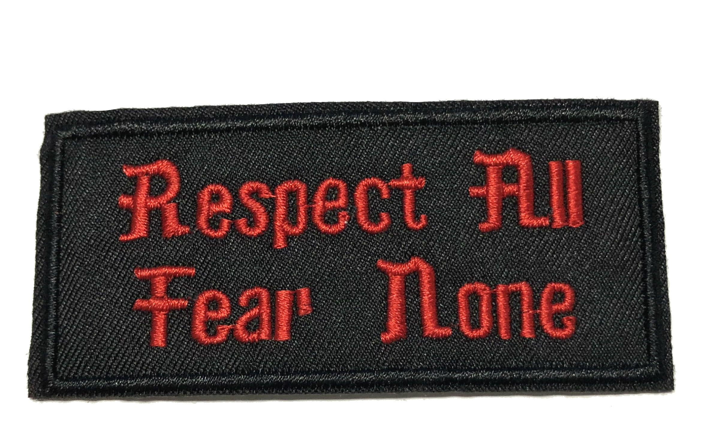 Respect All Fear None 3.5" W x 1.5" T Iron/Sew On Decorative Patch ...