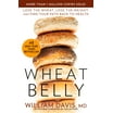 Wheat Belly: Wheat Belly Total Health : The Ultimate Grain-Free Health ...