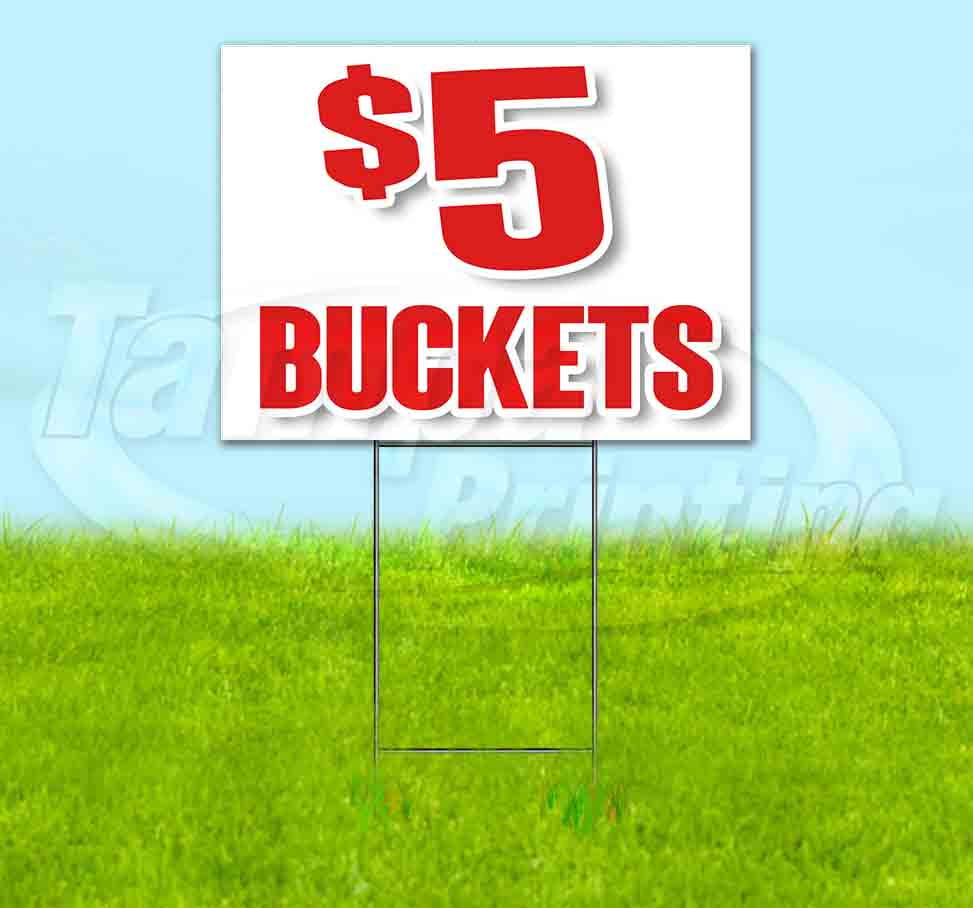 $5 Buckets (18" x 24") Yard Sign, Includes Metal Step Stake - Walmart.com