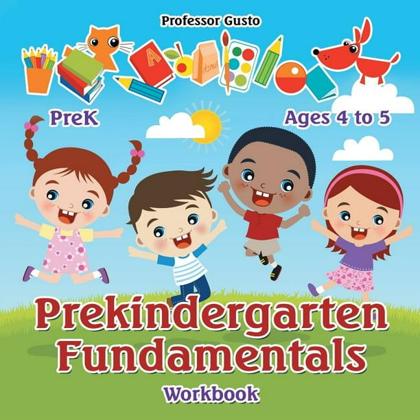 Prekindergarten Fundamentals Workbook PreK - Ages 4 to 5 (Paperback ...