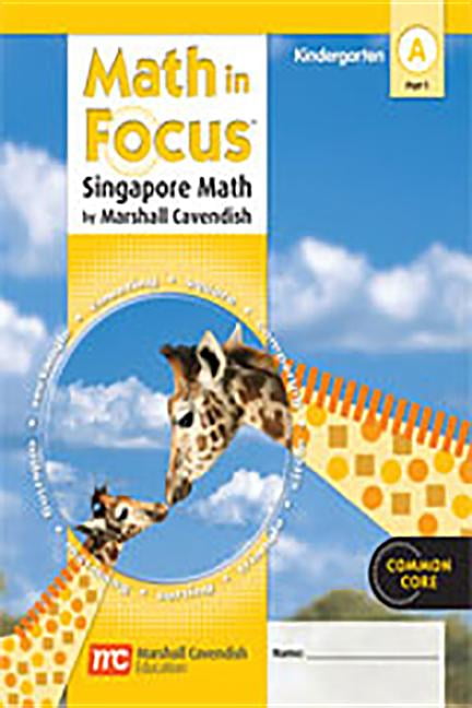 Math in Focus: Singapore Math: Student Edition, Book a Part 1 Grade K ...
