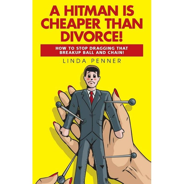 A Hitman Is Cheaper Than Divorce Paperback