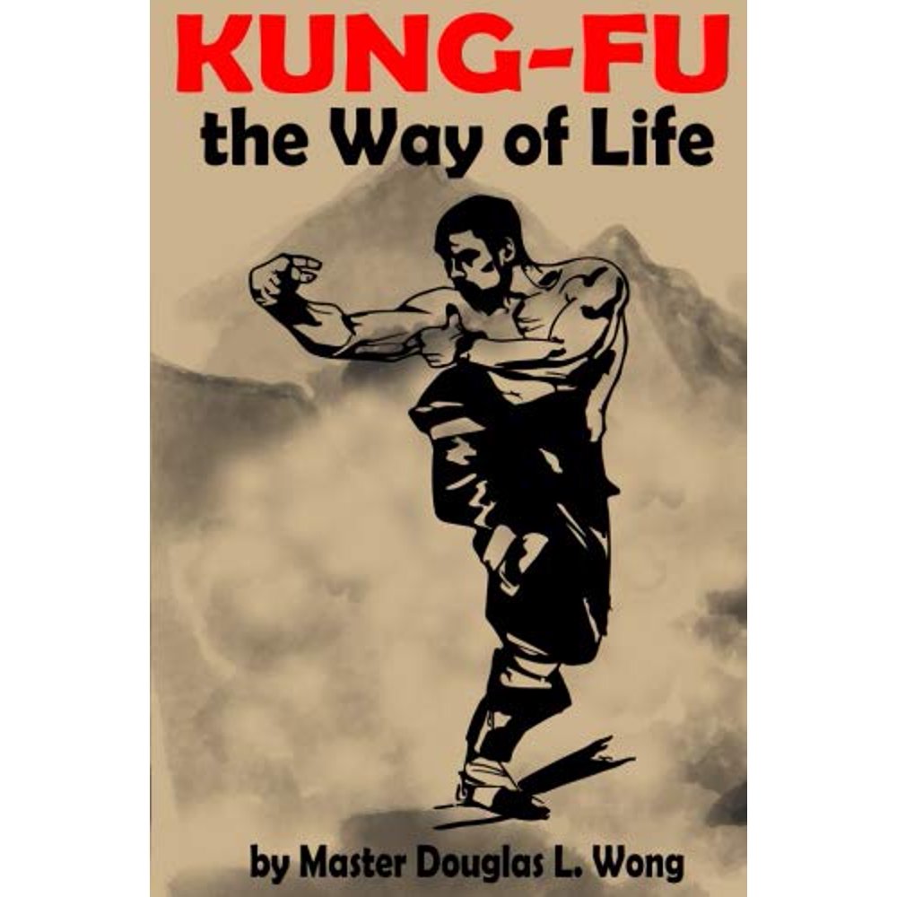 Kung Fu My Way of Life Book Douglas Wong chinese martial arts ...