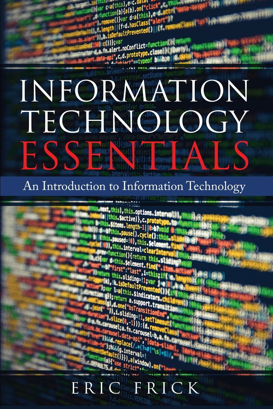 Information Technology Essentials: An Introduction to Information ...