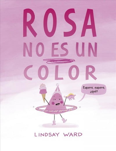 Pre-Owned Rosa no es un color/ Pink is not a Color - Walmart.com