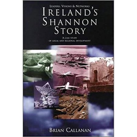 Ireland's Shannon Story: Leaders, Visions and Networks - A Case Study ...
