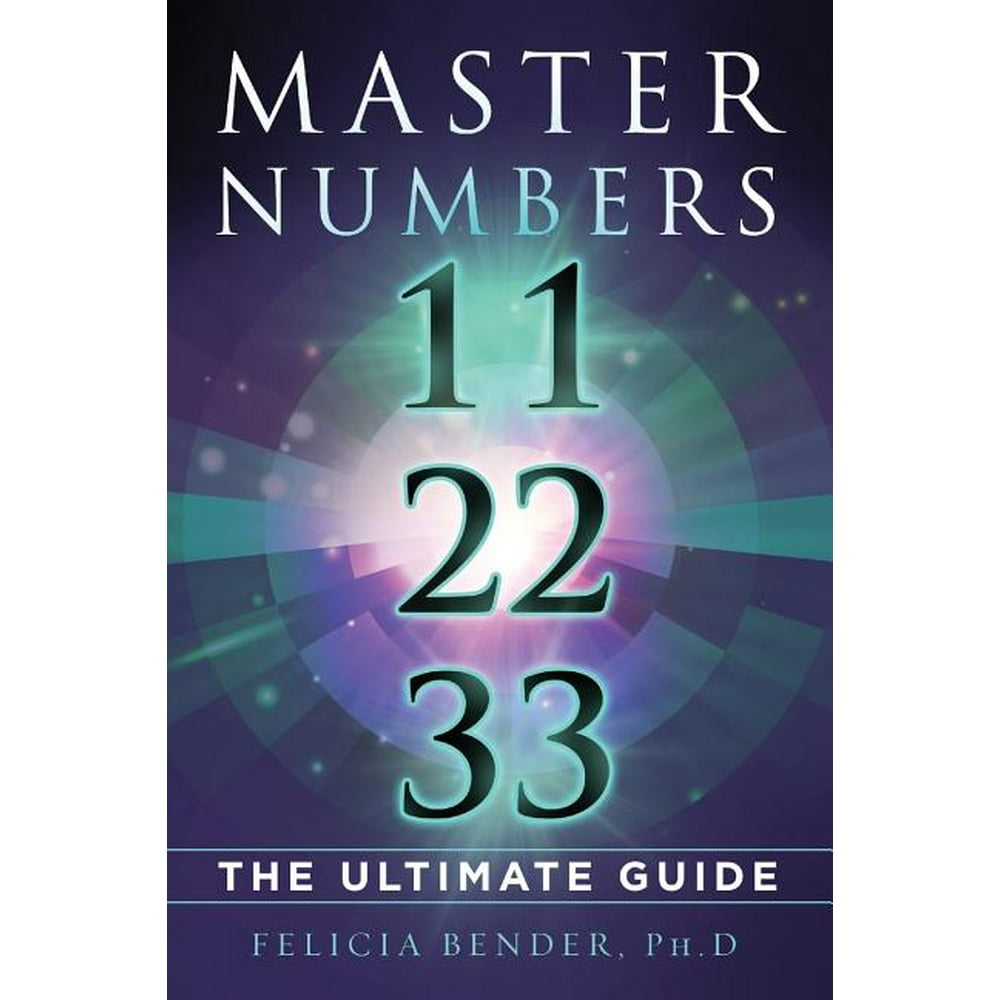 Master Numbers 11, 22, 33 : The Ultimate Guide (Paperback) - Walmart ...