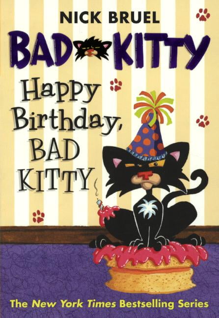 Bad Kitty: Happy Birthday, Bad Kitty (Hardcover) - Walmart.com ...