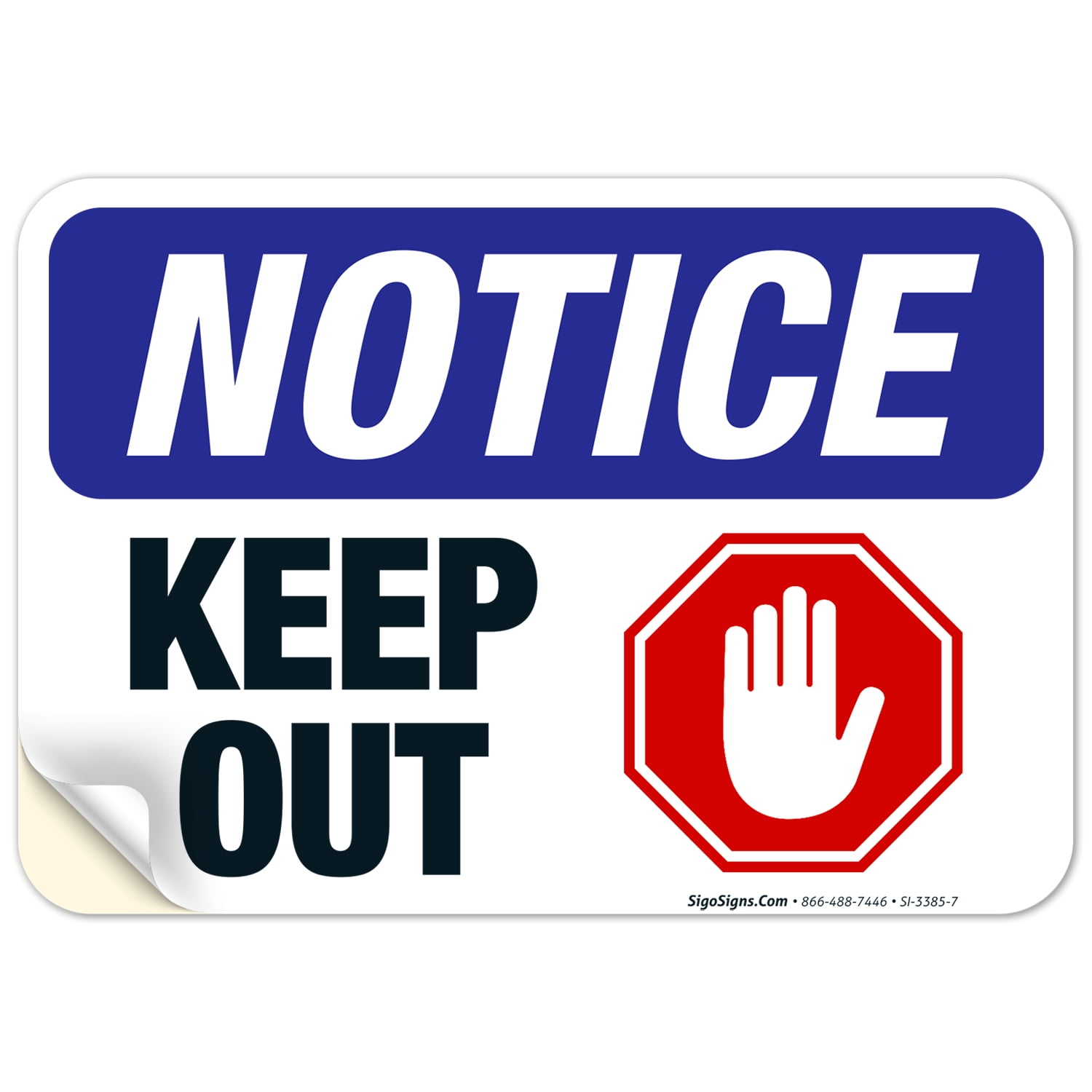 Notice Keep Out Sign, OSHA Sign, 10x7 Vinyl Sticker - Walmart.com