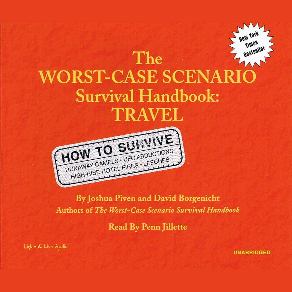 The Worst Case Scenario Survival Handbook Travel Audiobook Walmart