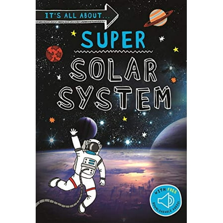 It's all about... Super Solar System: Everything you want to know about ...