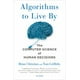 Algorithms to Live by : The Computer Science of Human Decisions ...