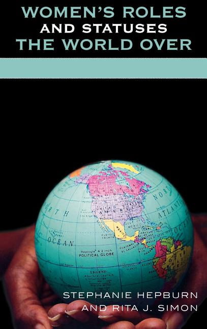 Global Perspectives on Social Issues: Women's Roles and Statuses the ...