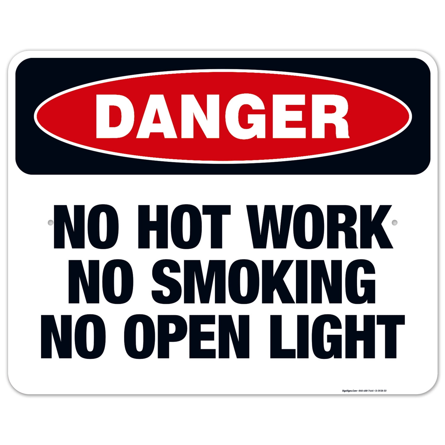 Danger No Hot Work No Smoking No Open Light Sign, OSHA Danger Sign ...