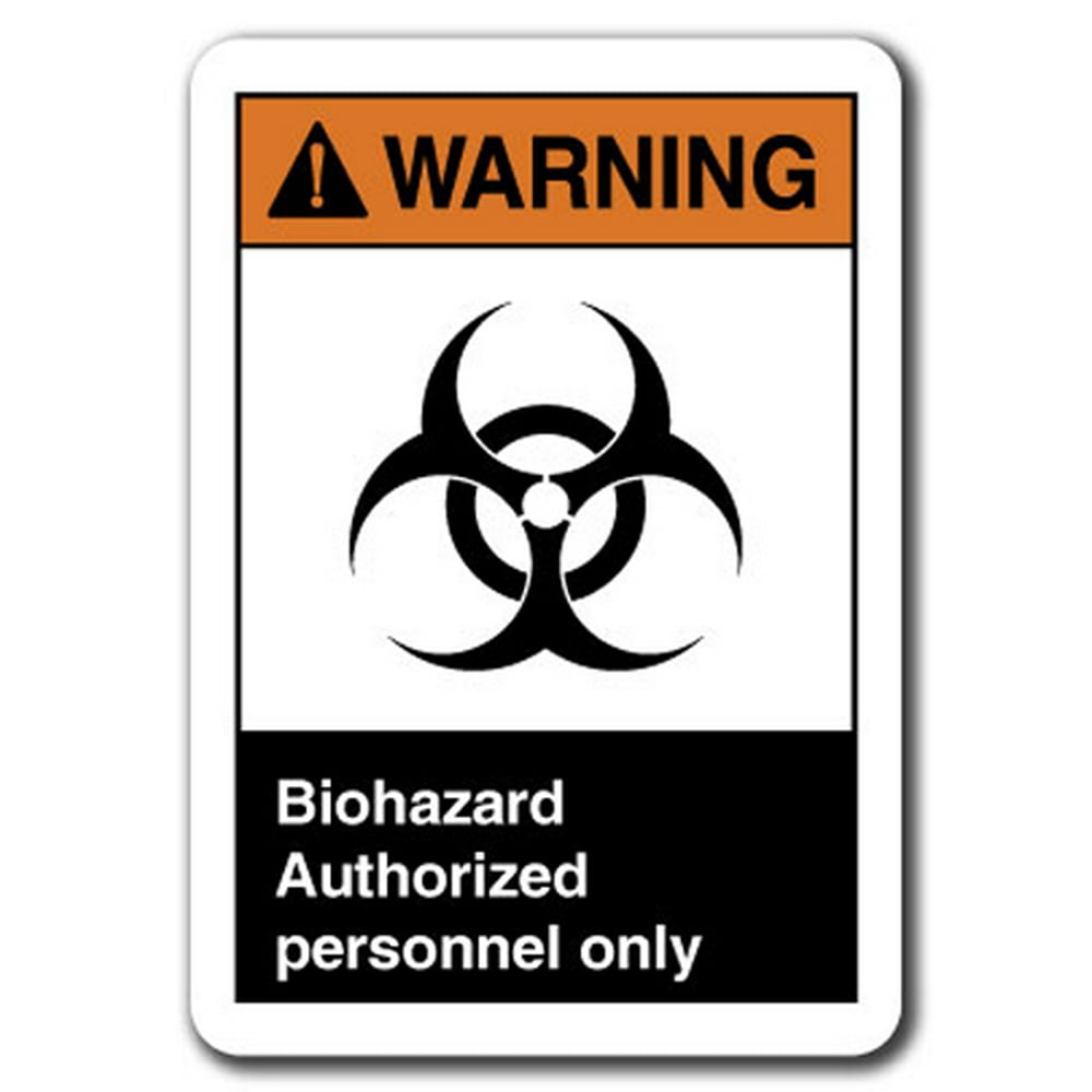 Warning Sign - Biohazard Authorized Personnel Only 7"x10" Plastic ...