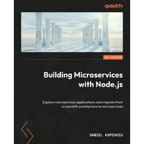 Practical Microservices: Build Event-Driven Architectures with Event Sourcing and Cqrs ...