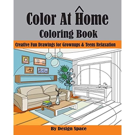 Color At Home: Creative Fun Drawings for Grownups & Teens Relaxation ...