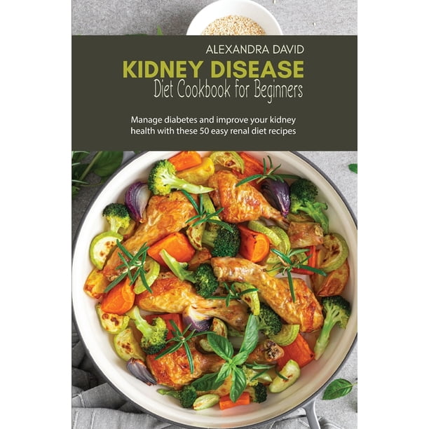 Kidney Disease Diet Cookbook for Beginners (Paperback) - Walmart.com ...
