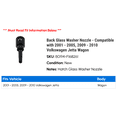 Back Glass Washer Nozzle - Compatible with 2001 - 2005, 2009 - 2010 Volkswagen Jetta Wagon 2002 ...