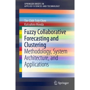 Pre-Owned Advances in Fuzzy Systems-Applications and Theory: Fuzzy Sets, Fuzzy Logic, and Fuzzy ...