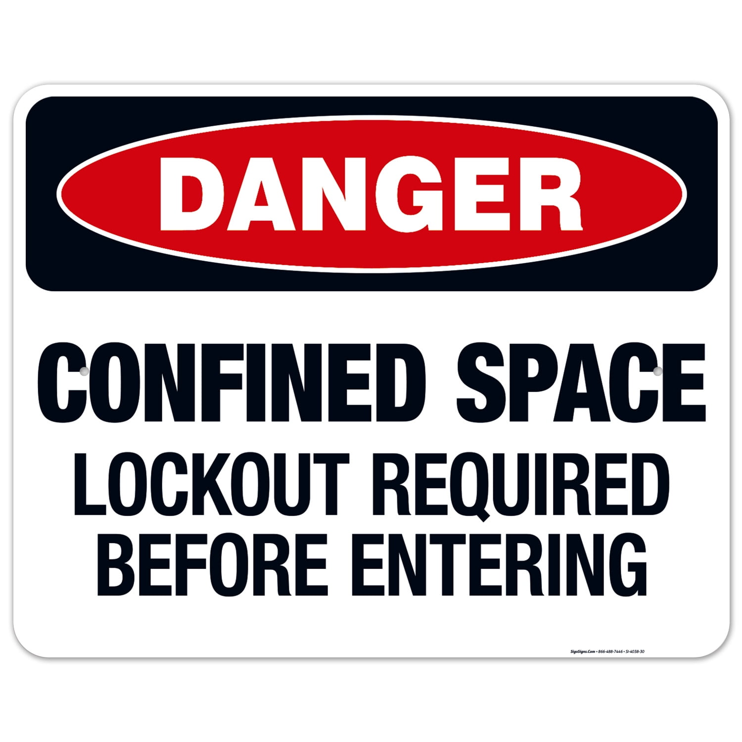 Danger Confined Space Lockout Required Before Entering Sign, OSHA ...