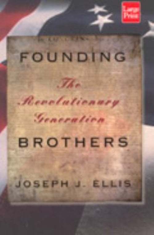 Pre-Owned Founding Brothers: The Revolutionary Generation (Hardcover ...
