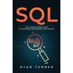 SQL Database Programming: The Ultimate Guide to Learning SQL Database Programming Fast ...