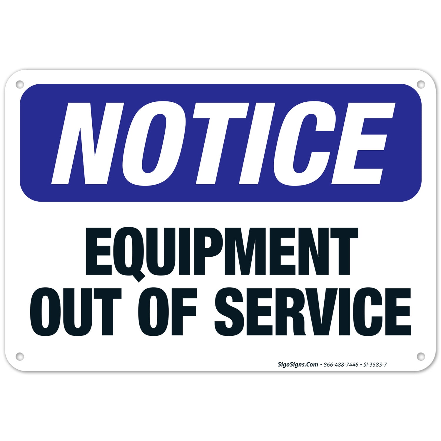 Equipment Out Of Service Sign, OSHA Notice Sign, 10x7 Aluminum ...