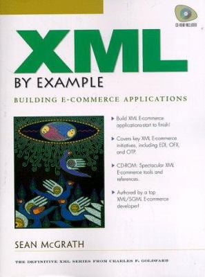 Pre-Owned XML by Example: Building E-Commerce Applications [With Includes a Wide Range of Tools ...