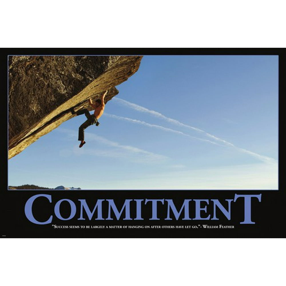 Commitment motivation inspiration poster 24x36 mountain climber hanging ...