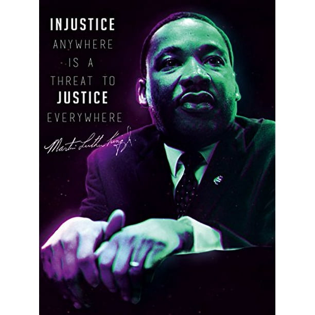 Martin Luther King Jr Poster Quote Injustice Anywhere Is Threat to ...