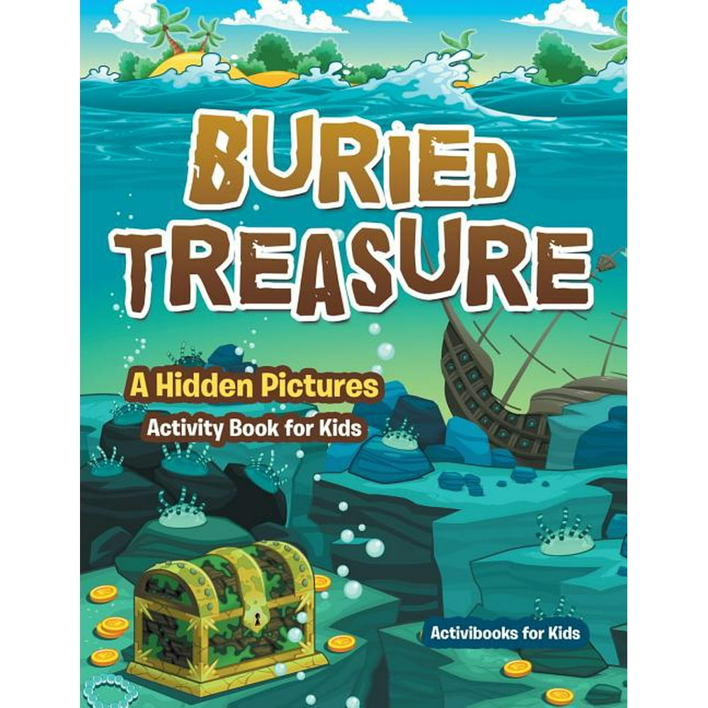 Buried Treasure: A Hidden Pictures Activity Book for Kids (Paperback ...