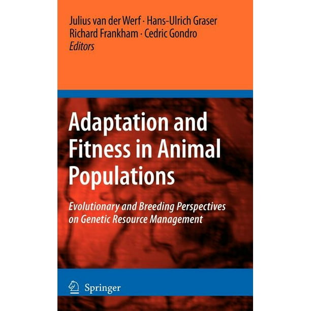 Adaptation and Fitness in Animal Populations : Evolutionary and ...
