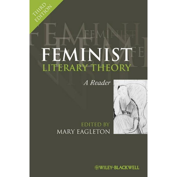 Feminist Literary Theory A Reader Edition 3 Paperback Walmart
