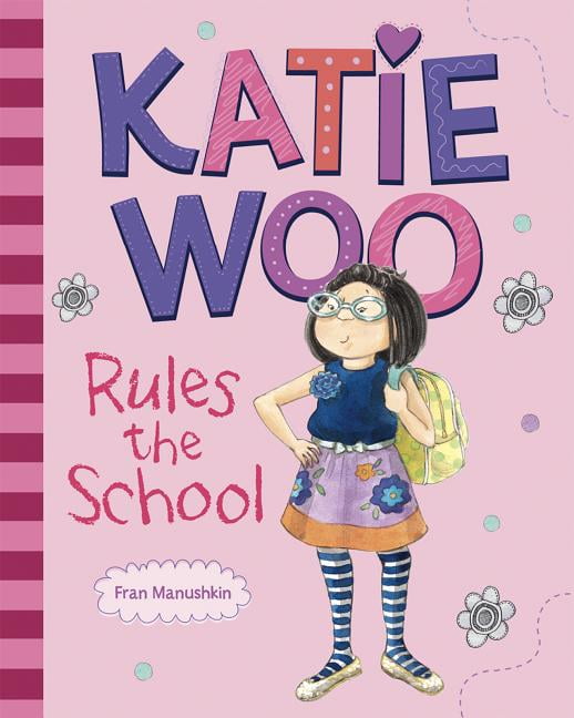 Katie Woo: Katie Woo Rules the School (Paperback) - Walmart.com