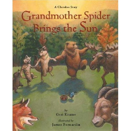 Grandmother Spider Brings the Sun By Keams, Geri/ Bernadin, James (ILT ...
