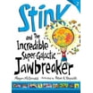 Stink: Stink and the Incredible Super-Galactic Jawbreaker (Series #2 ...