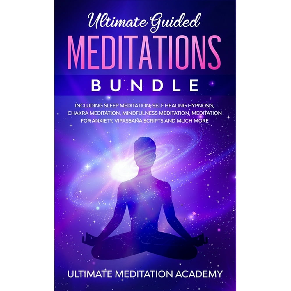 Ultimate Guided Meditations Bundle : Including Sleep Meditation, Self ...