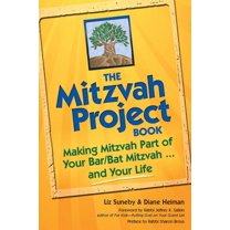 The Mitzvah Project Book: Making Mitzvah Part of Your Bar/Bat Mitzvah ...