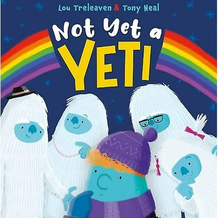 Not Yet a Yeti by Lou Treleaven - 9781848868526 Book | Walmart Canada