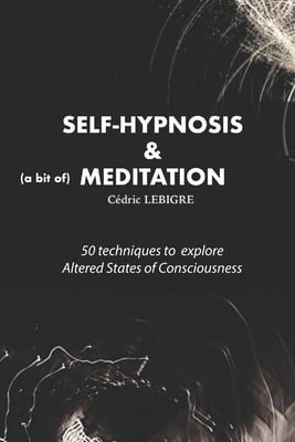 Pre-Owned Self-Hypnosis and Meditation: 50 techniques to explore ...