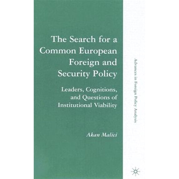 Pre-Owned Advances in Foreign Policy Analysis The Search for a Common ...
