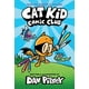 Cat Kid Comic Club: From the Creator of Dog Man - Walmart.ca
