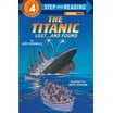 Step Into Reading The Titanic: Lost and Found, (Paperback) - Walmart.com