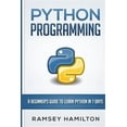 Pre-Owned Python Programming : A Beginner's Guide to Learn Python in 7 ...