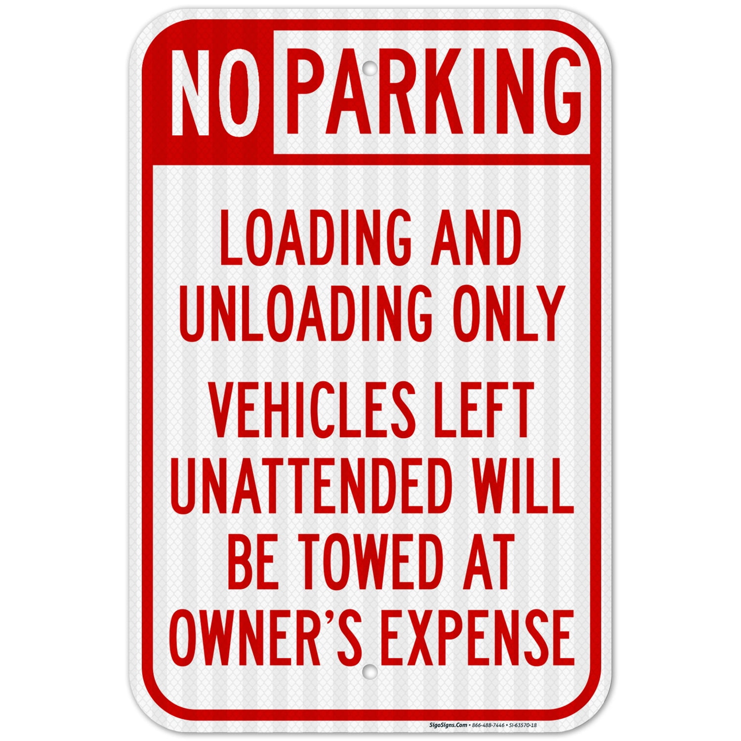 No Parking Loading And Unloading Only Vehicles Left Unattended Will Be ...